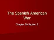 PPT – Spanish American War PowerPoint presentation | free to view - id ...