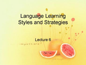 Language Learning Styles and Strategies presentation | free to download