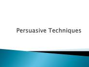 PPT – PERSUASIVE TECHNIQUES PowerPoint presentation | free to view - id ...