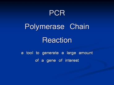 PCR Polymerase Chain Reaction presentation | free to download