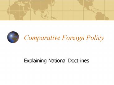 PPT – Comparative Foreign Policy PowerPoint presentation | free to view ...