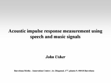 Acoustic impulse response measurement using speech and music signals ...