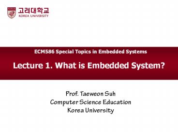 Lecture 1. What is Embedded System? presentation | free to view