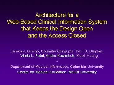PPT – Architecture for a Web-Based Clinical Information System that ...