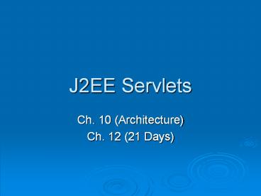 PPT – J2EE Servlets PowerPoint presentation | free to download - id ...