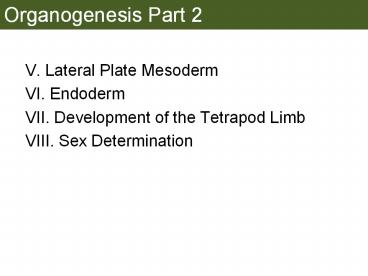 Organogenesis Part 2 presentation | free to download