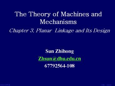 PPT – The Theory of Machines and Mechanisms Chapter 3. Planar ...