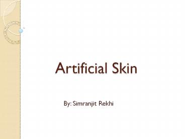 Artificial Skin presentation | free to view
