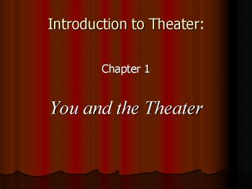PPT – Introduction to Theater: PowerPoint presentation | free to view ...