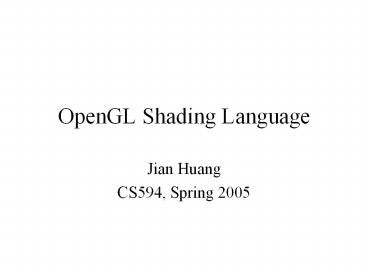 PPT – OpenGL Shading Language PowerPoint presentation | free to ...