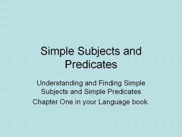 Simple Subjects and Predicates presentation | free to download