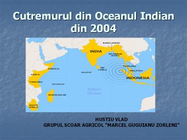 Cutremurul din Oceanul Indian din 2004 presentation | free to download