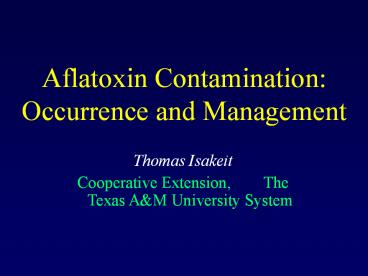Aflatoxin Contamination: Occurrence and Management presentation | free to download