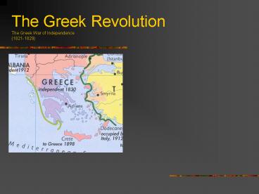 The Greek Revolution The Greek War of Independence (1821-1829 ...