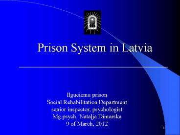 PPT – Prison System in Latvia ___________________________ PowerPoint ...