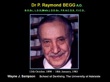 Dr P. Raymond BEGG A.O. presentation | free to download