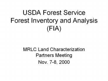 USDA Forest Service Forest Inventory and Analysis (FIA) presentation ...