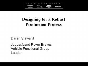 PPT – Designing for a Robust Production Process PowerPoint presentation ...
