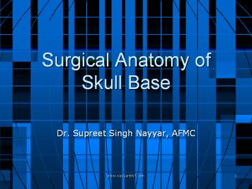 Surgical Anatomy of Skull Base presentation | free to download