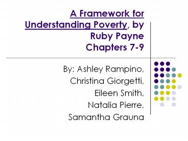A Framework for Understanding Poverty, by Ruby Payne Chapters 7-9 ...