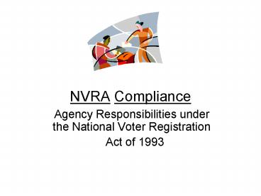 PPT – NVRA Compliance PowerPoint presentation | free to download - id ...