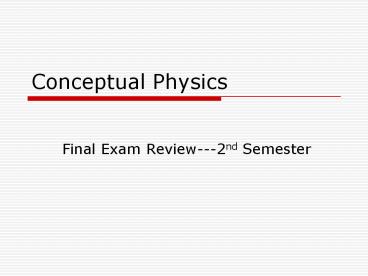 PPT – Conceptual Physics PowerPoint presentation | free to view - id ...