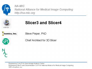 Slicer3 and Slicer4 presentation | free to view