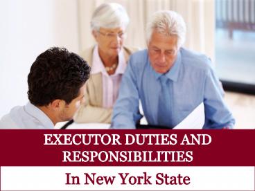 PPT – Executor Duties and Responsibilities in New York PowerPoint ...