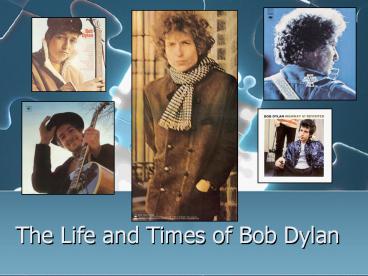 The Life and Times of Bob Dylan presentation | free to download