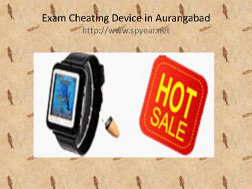 PPT – Exam Cheating Device in Aurangabad-9811251277 PowerPoint ...