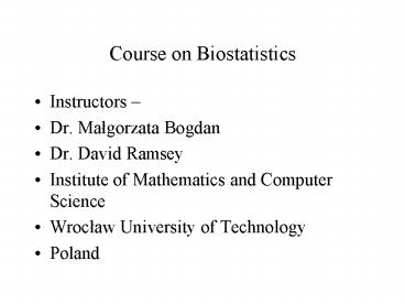 Course on Biostatistics presentation | free to view