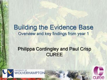 PPT – Building the Evidence Base Overview and key findings from year 1 ...