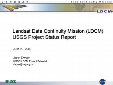 Landsat Data Continuity Mission (LDCM) USGS Project Status Report ...