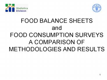 FOOD BALANCE SHEETS and FOOD CONSUMPTION SURVEYS A COMPARISON OF ...