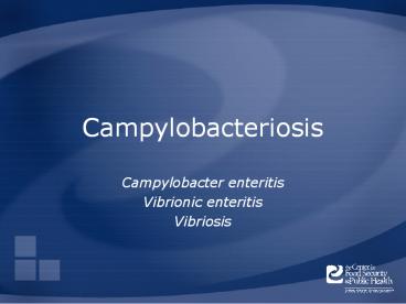 Campylobacteriosis presentation | free to download