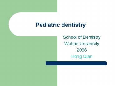 Pediatric dentistry presentation | free to view