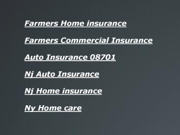 Farmers home insurance presentation | free to view