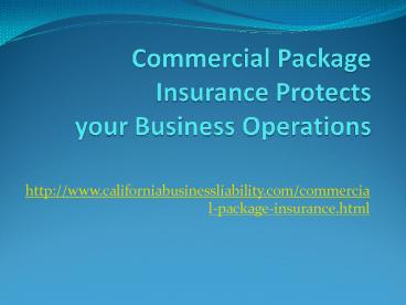 Commercial Package Insurance Protects your Business Operations ...