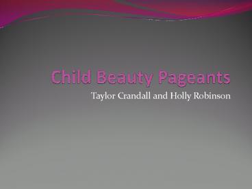 Child Beauty Pageants presentation | free to view