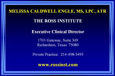 PPT – MELISSA CALDWELL ENGLE, MS, LPC, ATR PowerPoint presentation ...