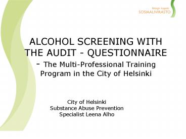 ALCOHOL SCREENING WITH THE AUDIT - QUESTIONNAIRE - The Multi ...