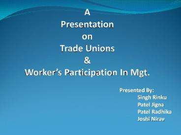 PPT – Trade Union PowerPoint presentation | free to download - id ...