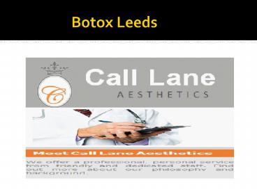 PPT – Lip fillers leeds can help you cover those minor facial defects ...