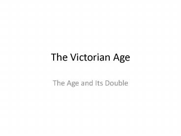 The Victorian Age presentation | free to view