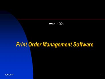 PPT – Print Order, Print Order Software, Online Print Order, Online ...