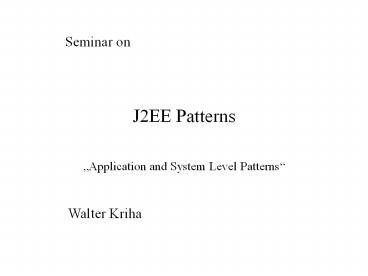 PPT – J2EE Patterns PowerPoint presentation | free to download - id ...