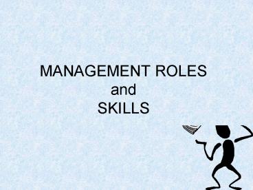 MANAGEMENT ROLES and SKILLS presentation | free to view