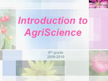 Introduction to AgriScience presentation | free to view