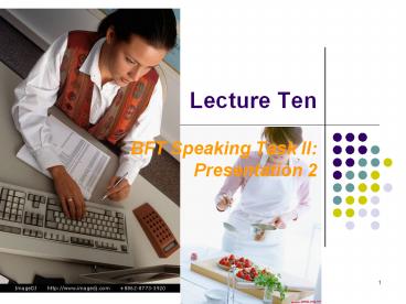 PPT – Lecture Ten PowerPoint presentation | free to view - id: 614d0f-ZTUyM