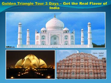 PPT – Golden Triangle Tour 3 Days PowerPoint presentation | free to ...